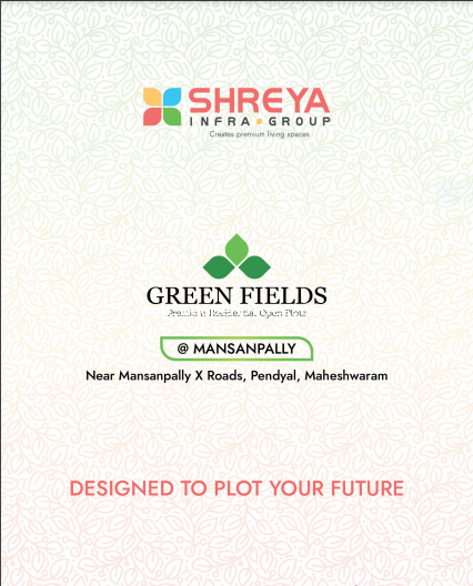 Green Fields Open Plots For Sale in Mansanpally - Price, Layout, Address